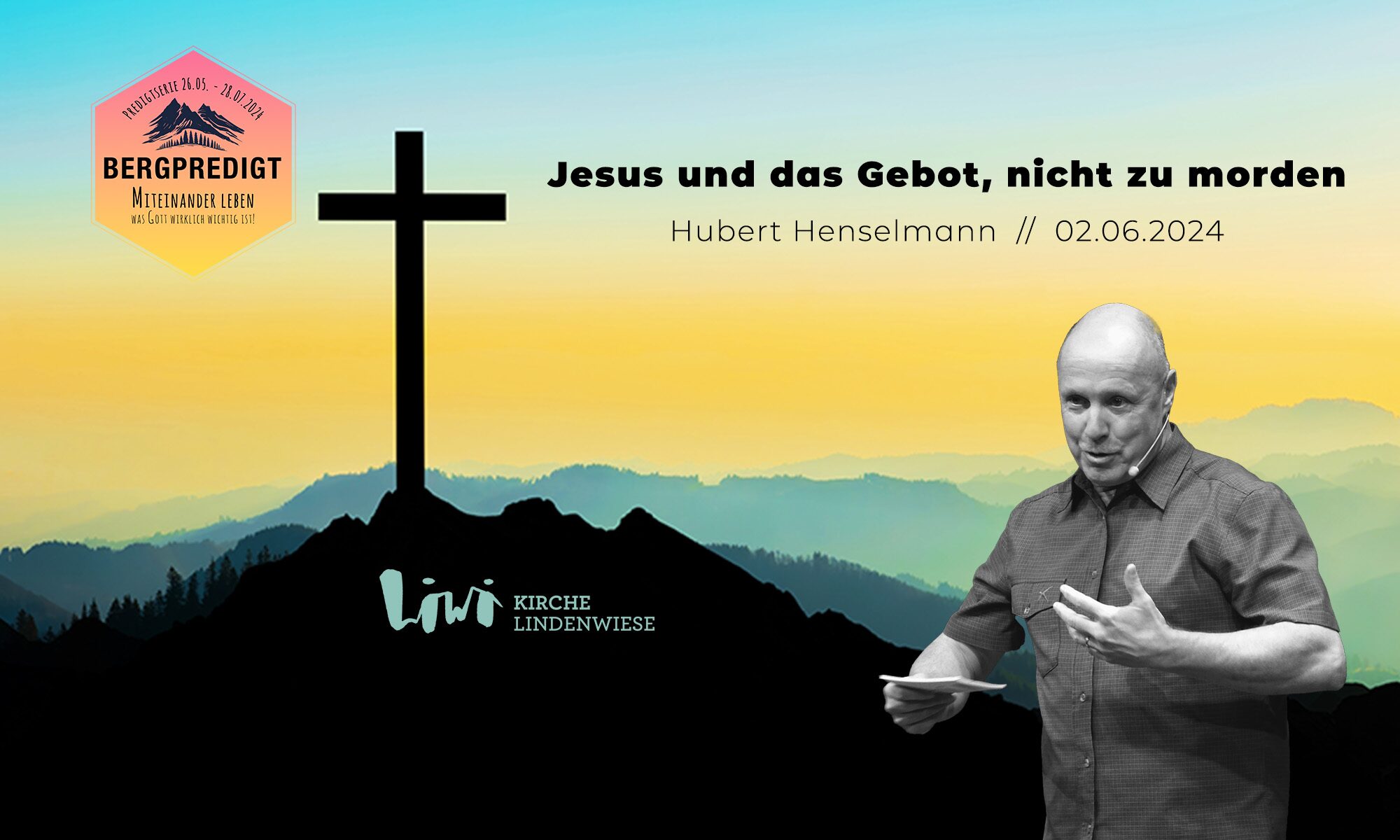 Jesus und das Gebot, nicht zu morden - Kirche Lindenwiese